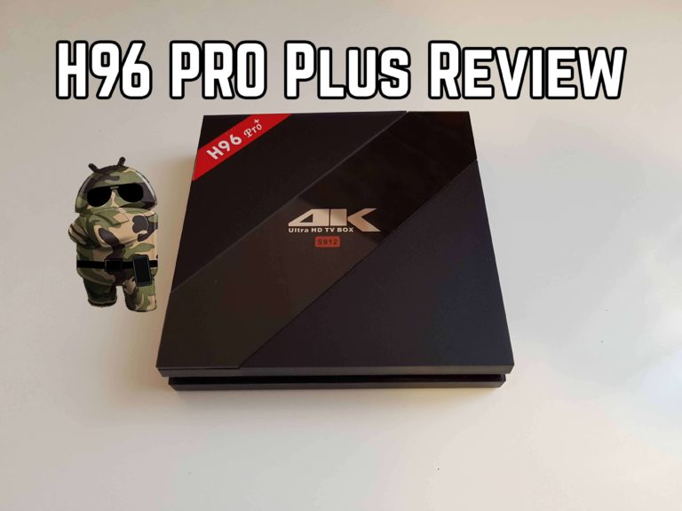 H96 PRO Plus Review – cheapest Amlogic S912 Android box